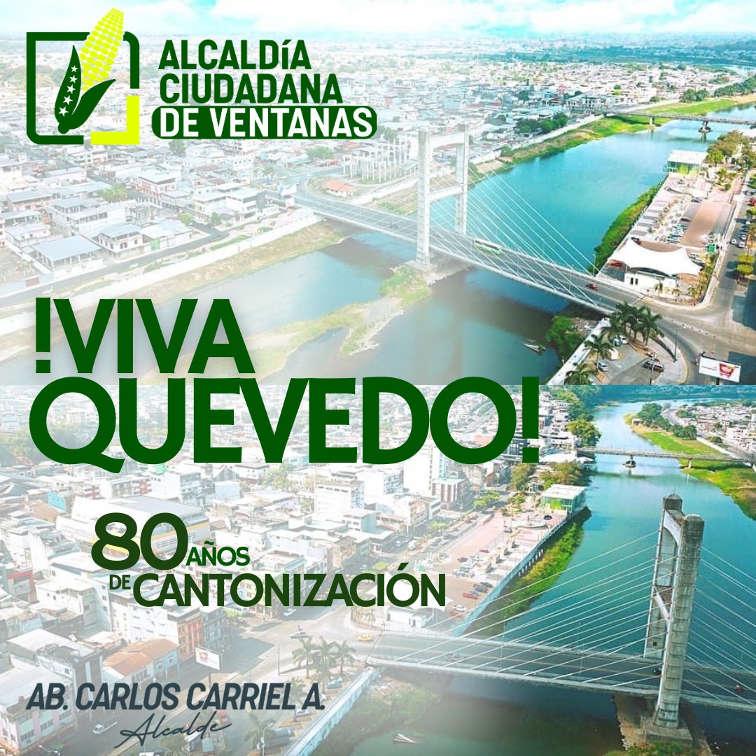 Saludamos a nuestro hermano cantón de Quevedo en sus 80 años de ...